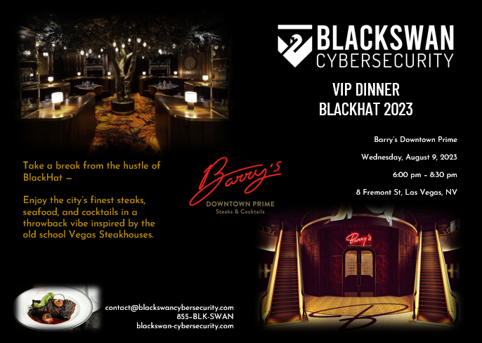 BlackHat 2023 VIP Dinner at Barry’s Prime - Blackswan Cybersecurity